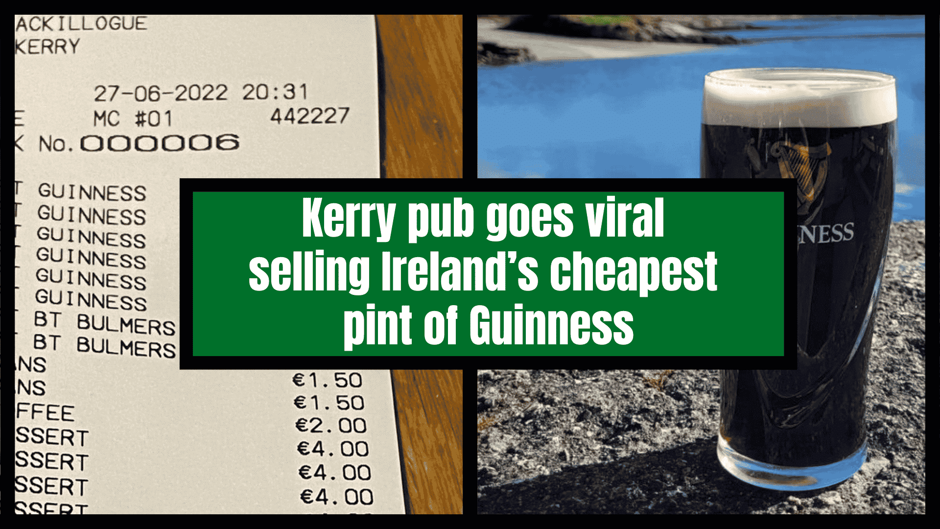 Kerry pub goes VIRAL selling Ireland’s CHEAPEST PINT of Guinness